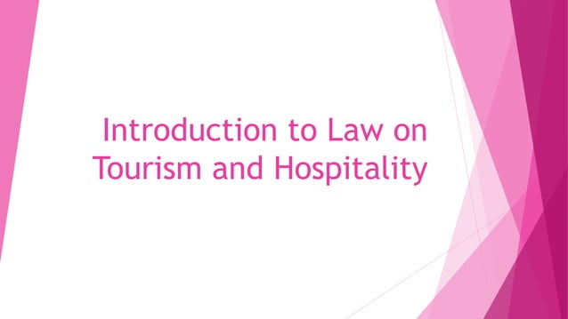 Legal Aspects in Tourism and Hospitality Laws | PPTX