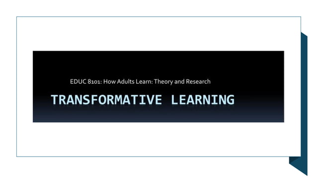 Transformative Education and Transformative Learning | PPT