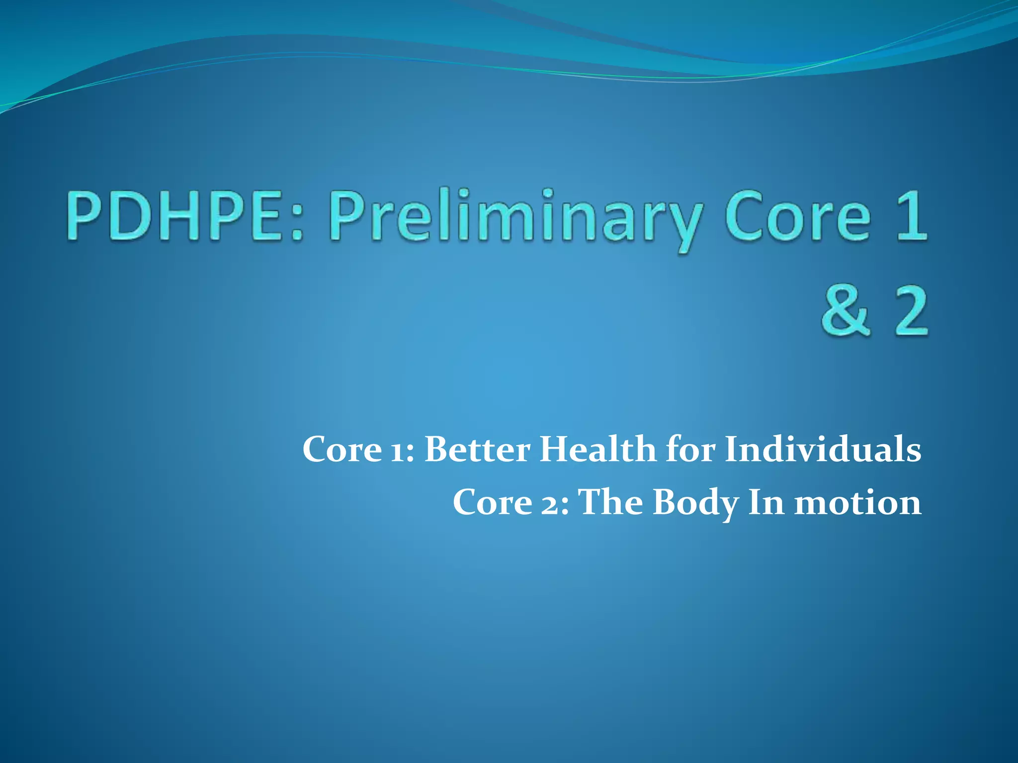 PDHPE: Preliminary core 1 and 2 overview | PPT