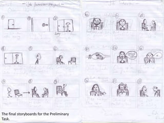 Preliminary Exercise; Storyboards | PPT