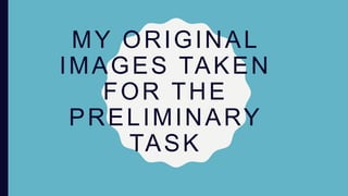 Preliminary original images | PPT