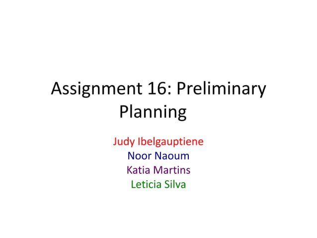Preliminary planning assignment 16 | PPT