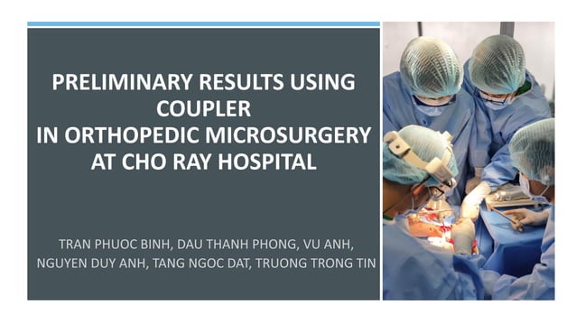 Preliminary results using coupler in microsurgery | PPT