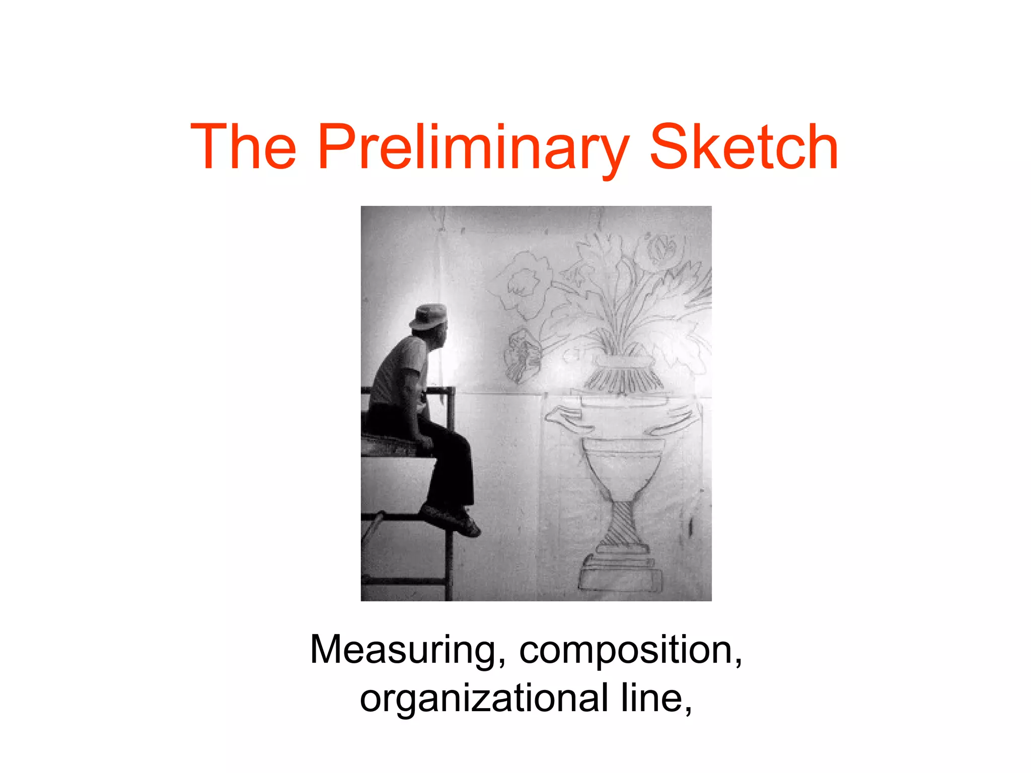 Preliminary Sketch and Organizational Line | PPT