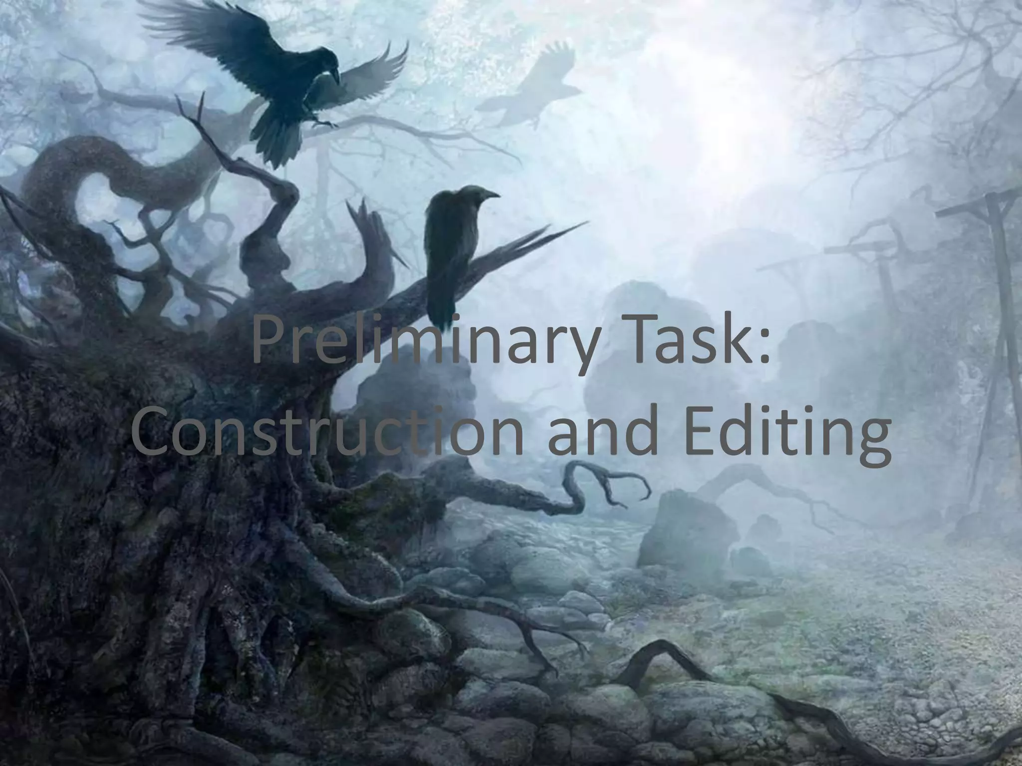 Prelim - Construction and Editing | PPT