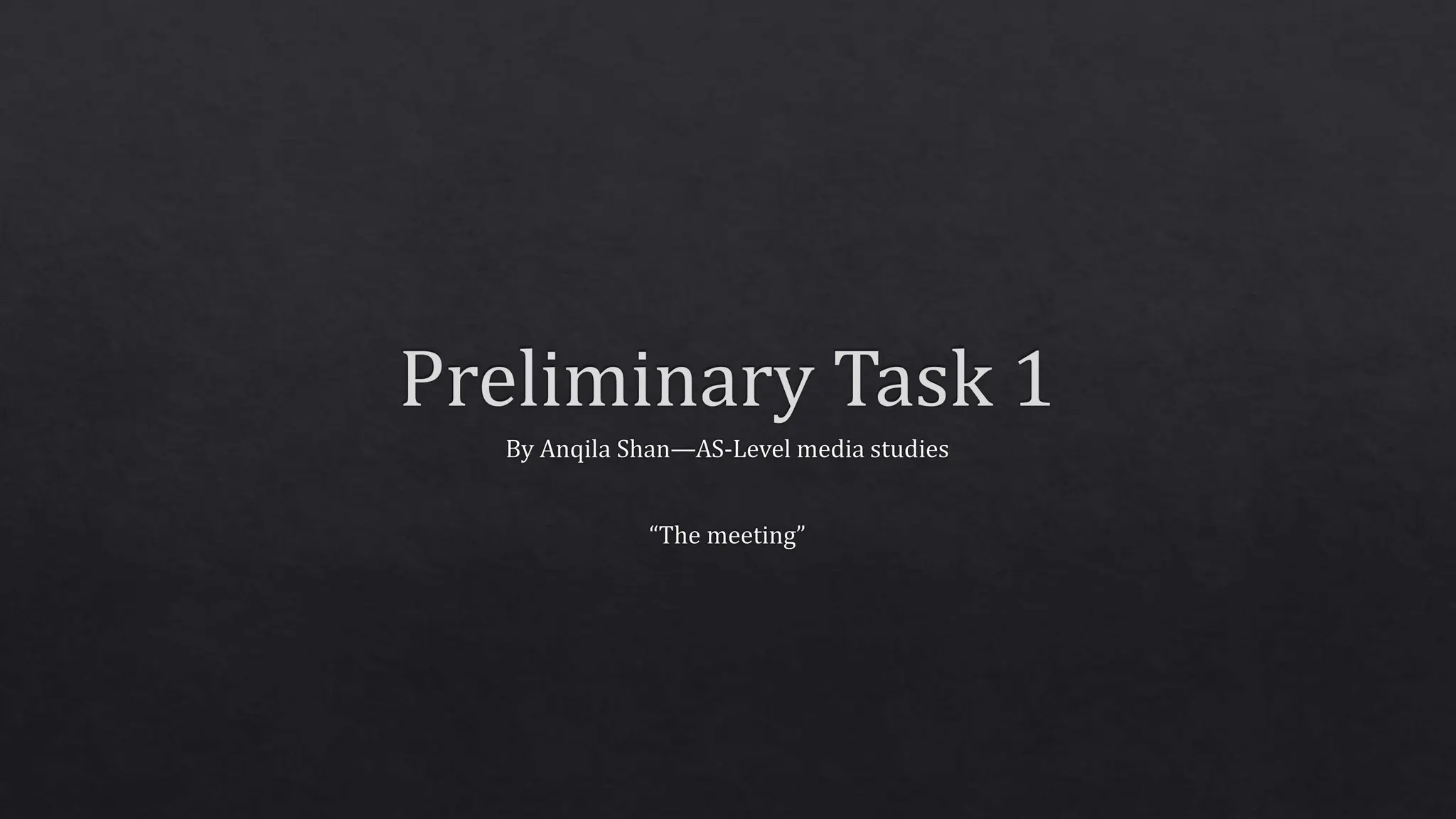Preliminary Task 1 Photo Story- The Meeting | PPT