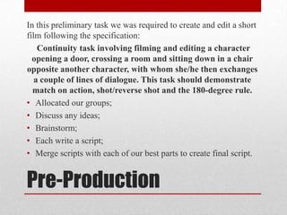 Preliminary task analysis | PPTX | Video Production | Content Production