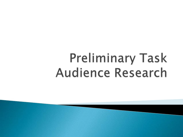 Preliminary Task Audience rResearch | PPTX