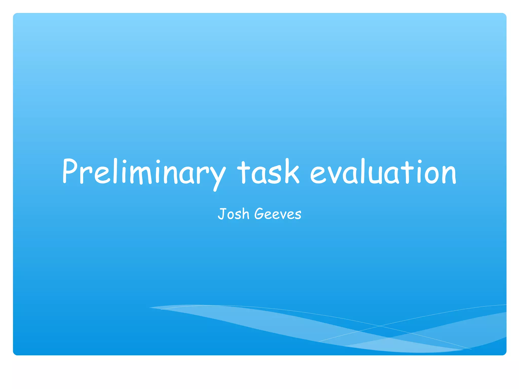 Preliminary task evaluation | PPT