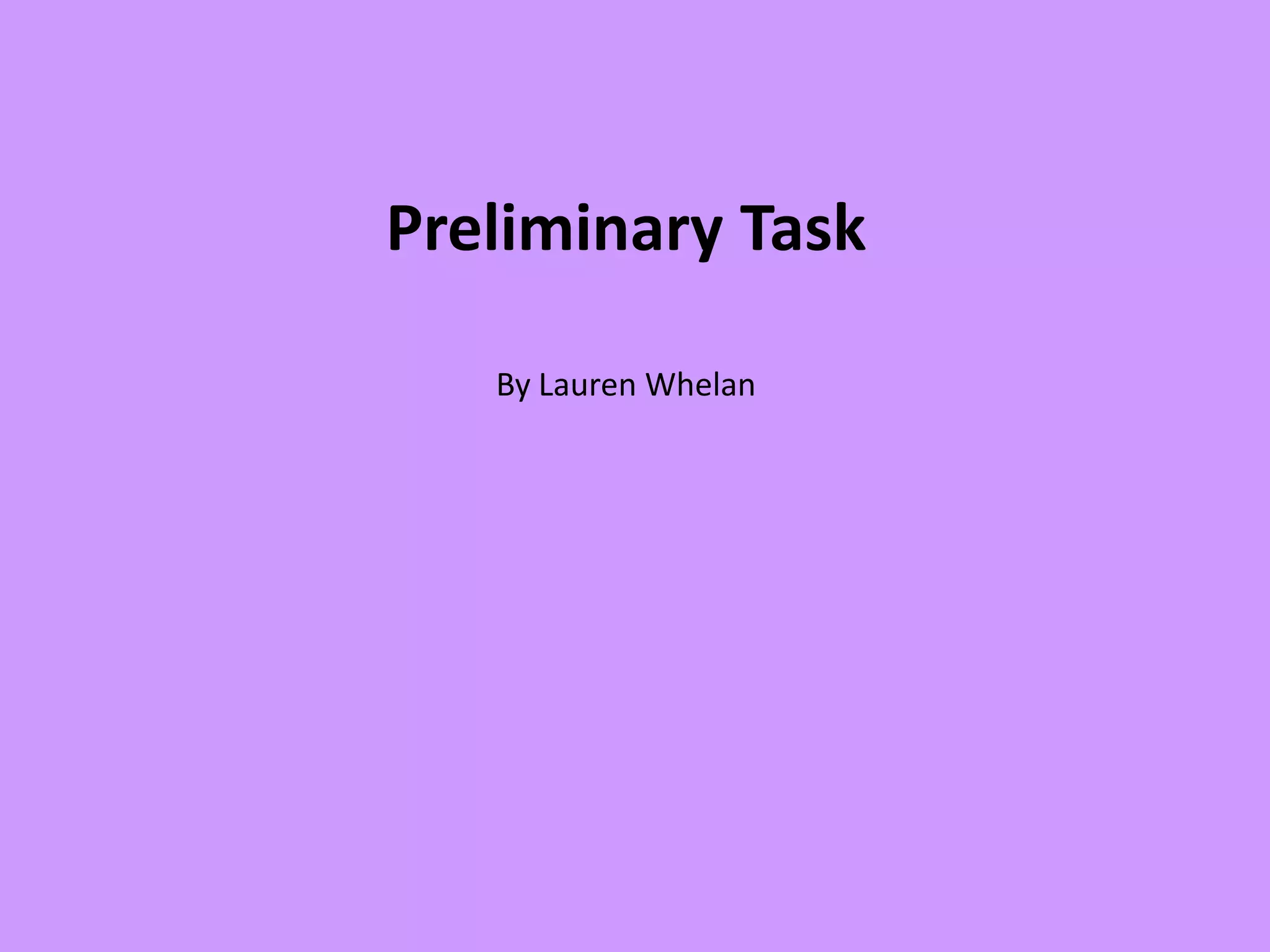 Preliminary task powerpoint | PPT