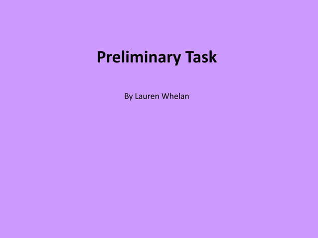 Preliminary task powerpoint | PPT