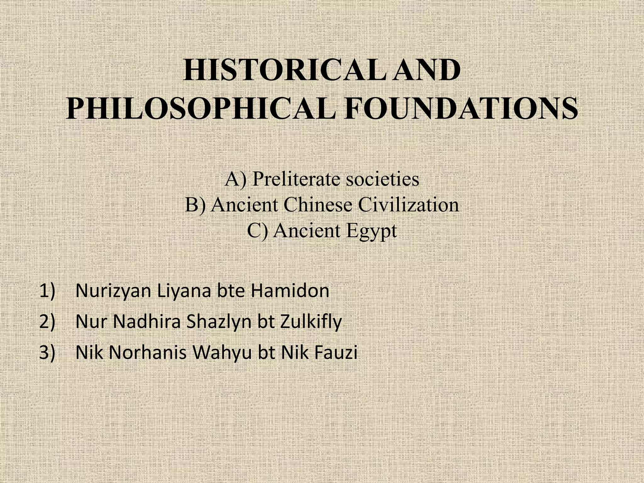 Preliterate societies, ancient chinese civilization, ancient egypt | PPTX