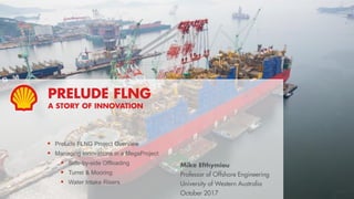 RINA - SHELL Prelude FLNG Innovations - Mike Efthymiou - UWA | PDF