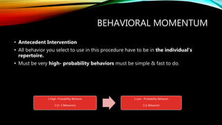 Know Your Behavior: Behavioral Momentum | PPT