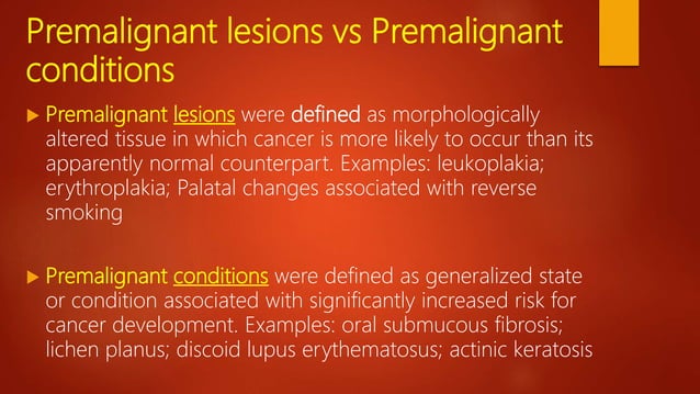 Premalignant condition | PPTX | Dental Health | Diseases and Conditions