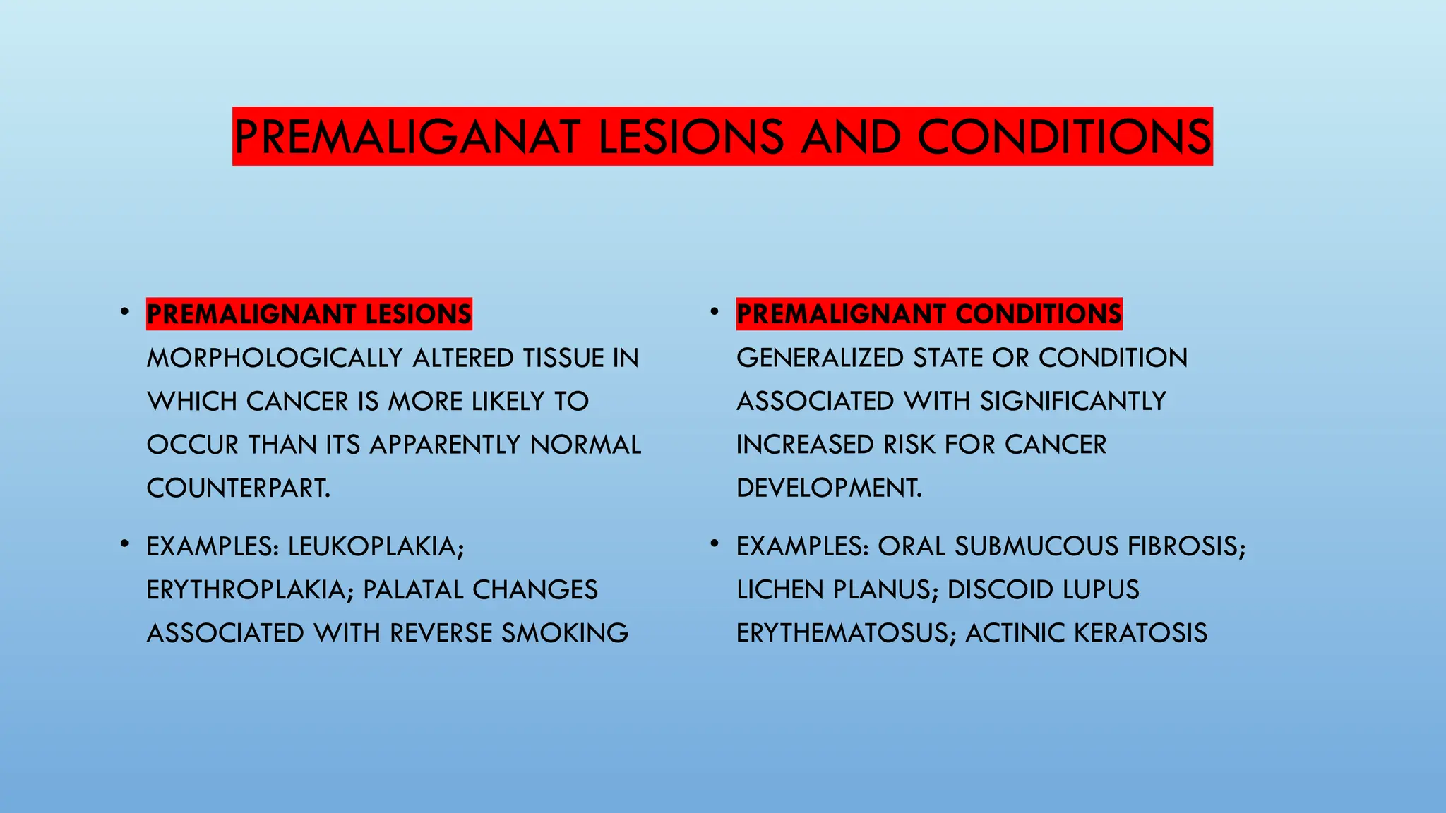 Pre malignant conditions nad Oral Cancer.pptx
