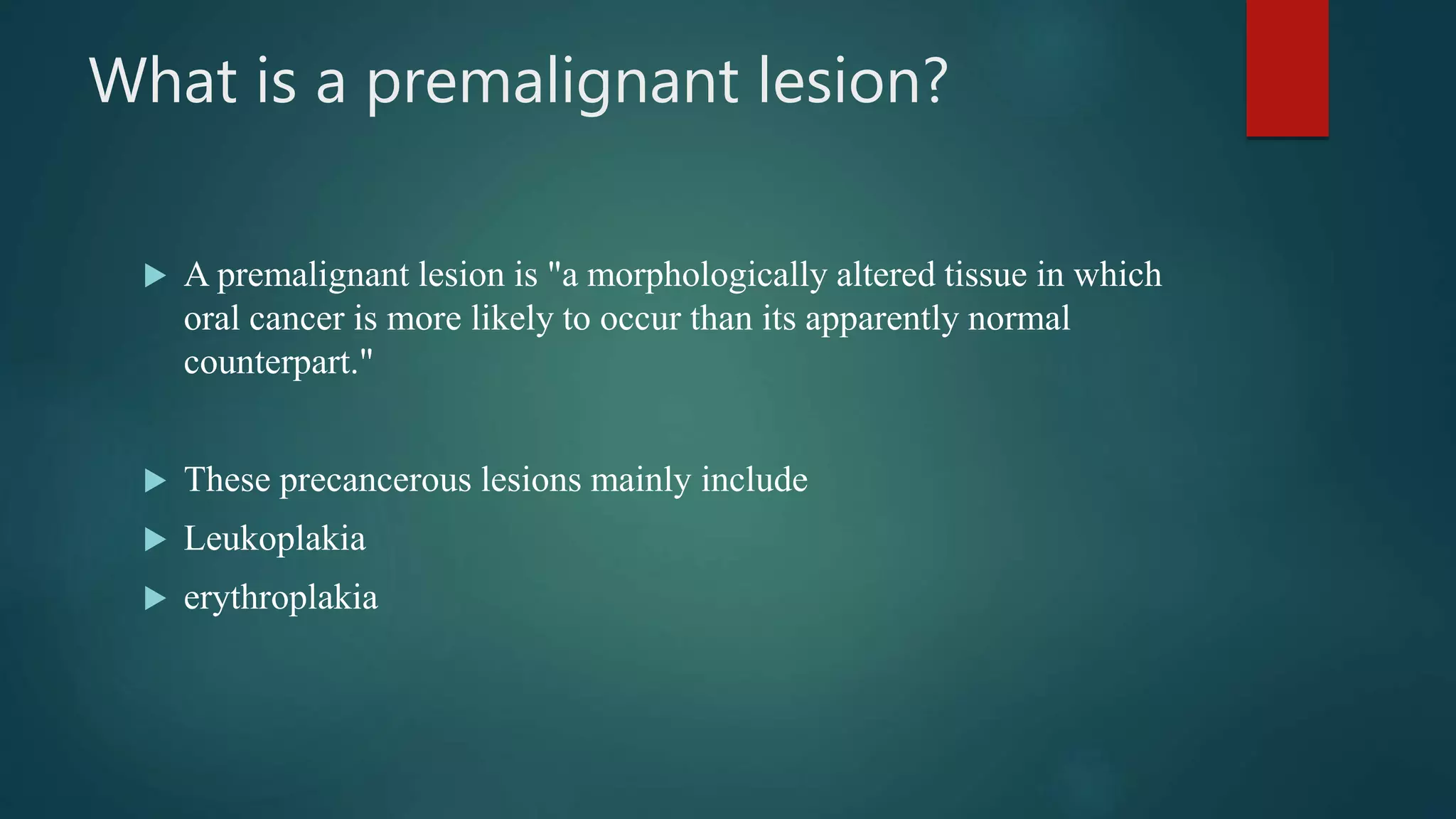 Premalignant lesions and biopsy | PPTX