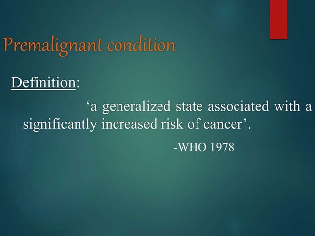 Premalignant lesions and conditions | PPTX