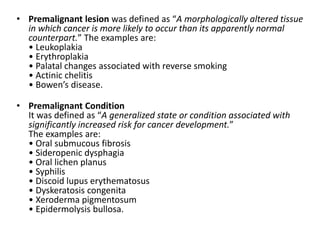 PREMALIGNANT LESIONS AND CONDITIONS.pptx