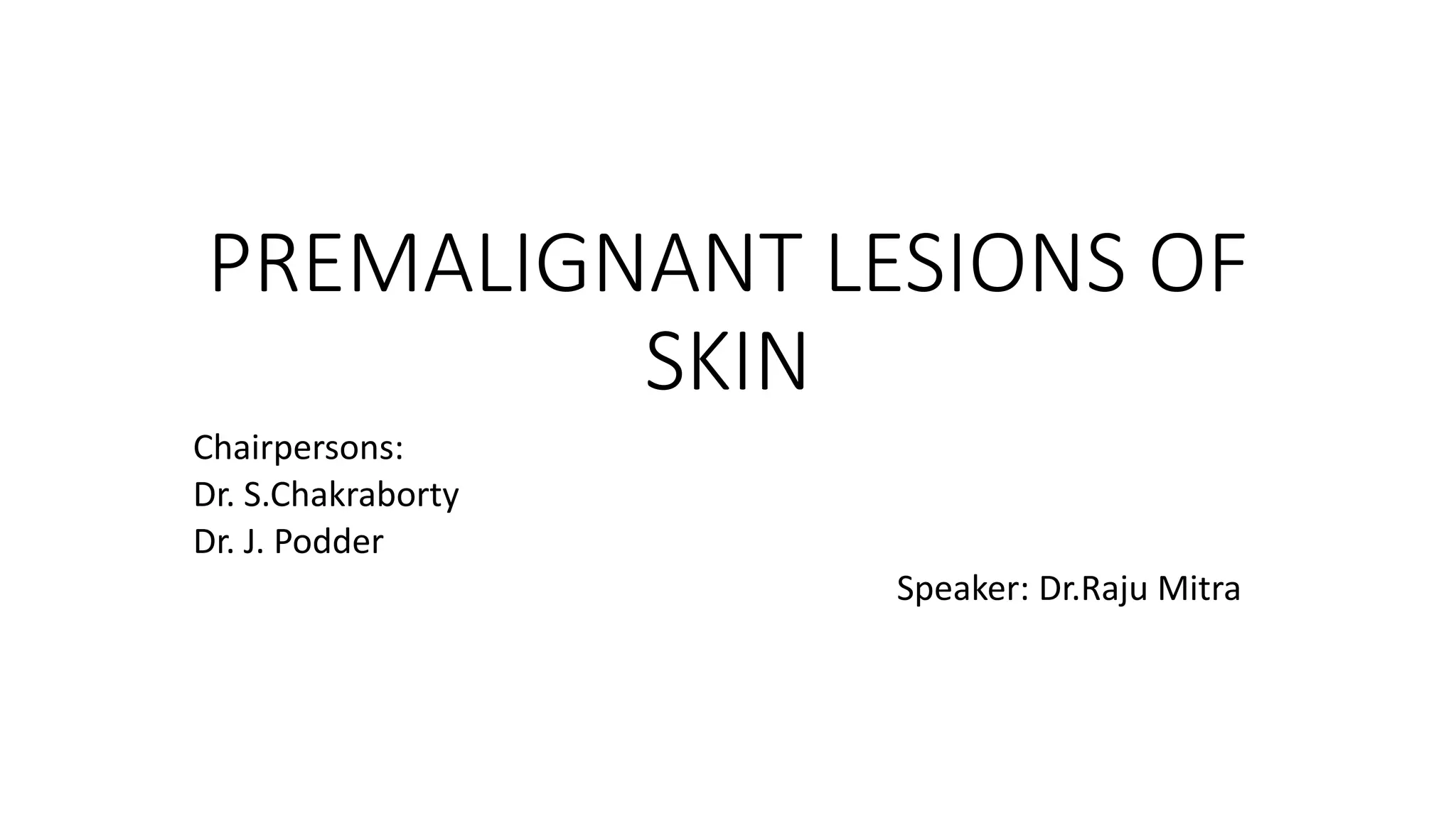 Premalignant lesions of skin | PPTX