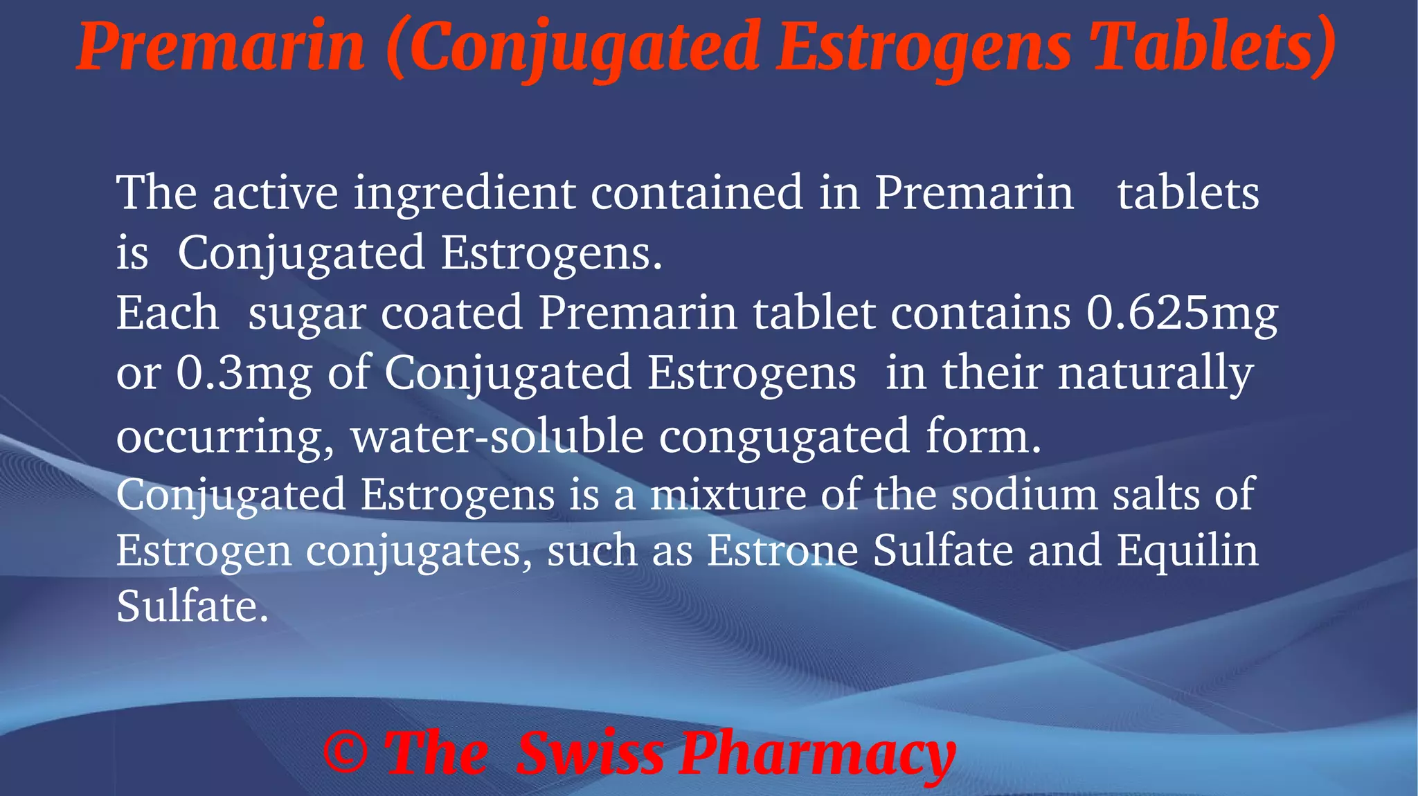 Premarin (Conjugated Estrogens Tablets) | PDF