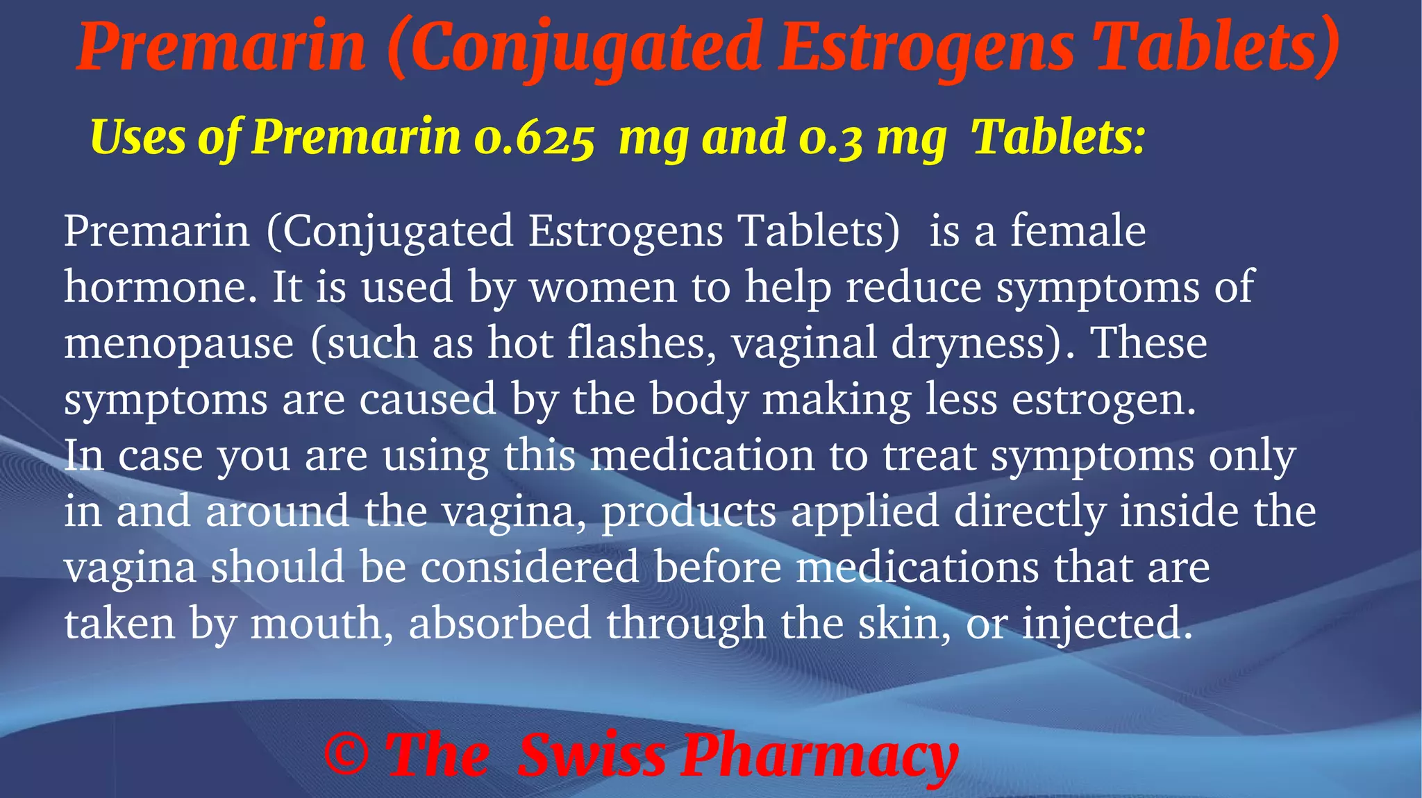 Premarin (Conjugated Estrogens Tablets) | PDF