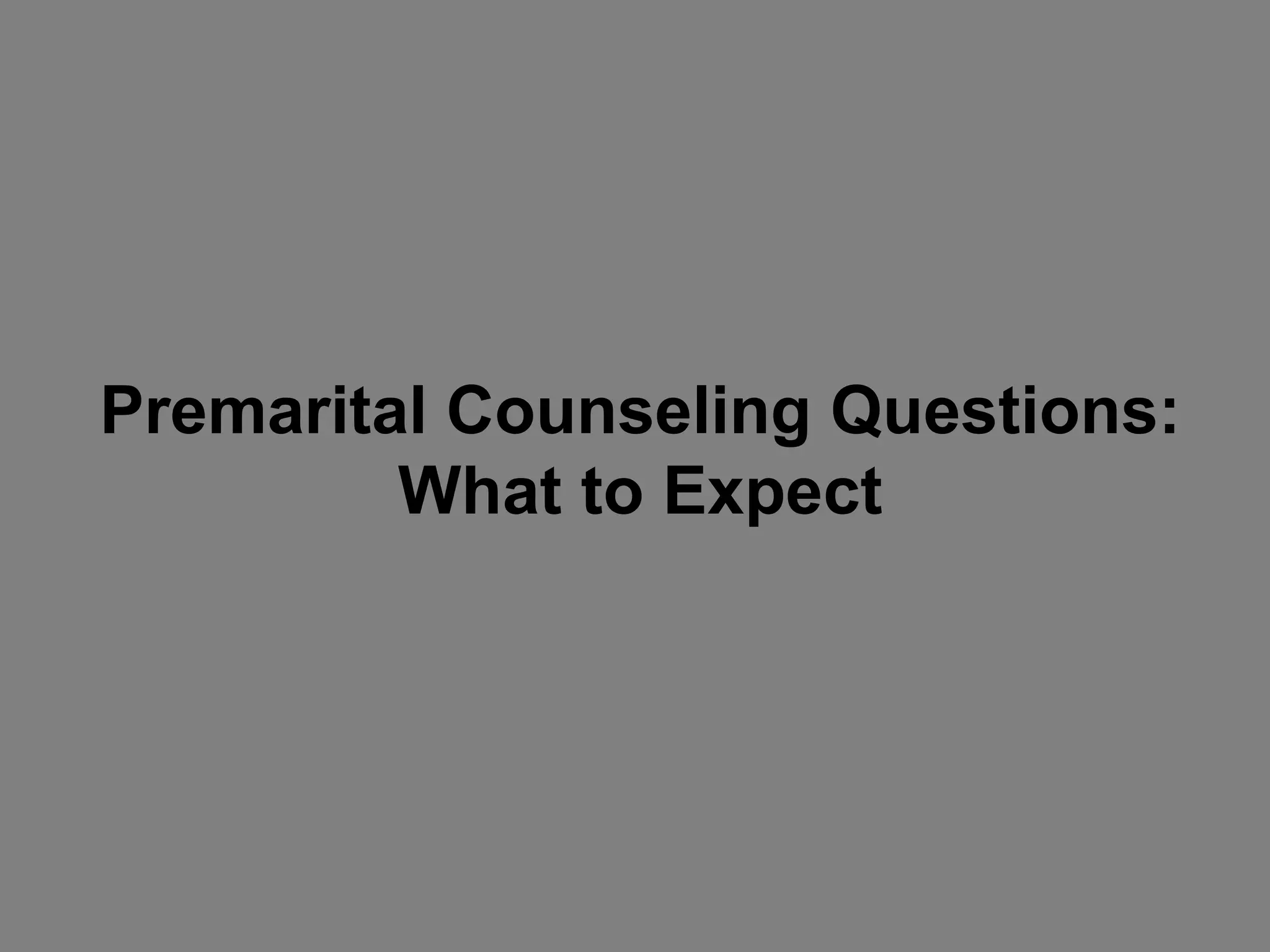 Premarital Counseling Questions Presentation | PPT