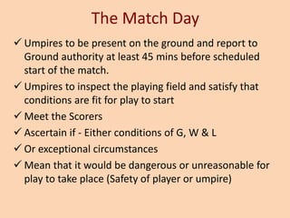 Pre-match duties of Cricket Umpires | PPTX