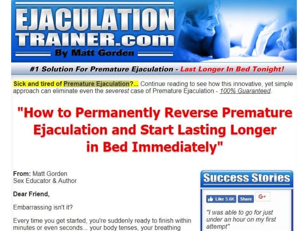 Premature ejection problem solution