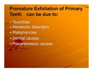 Premature exfoliation of primary teeth | PPTX