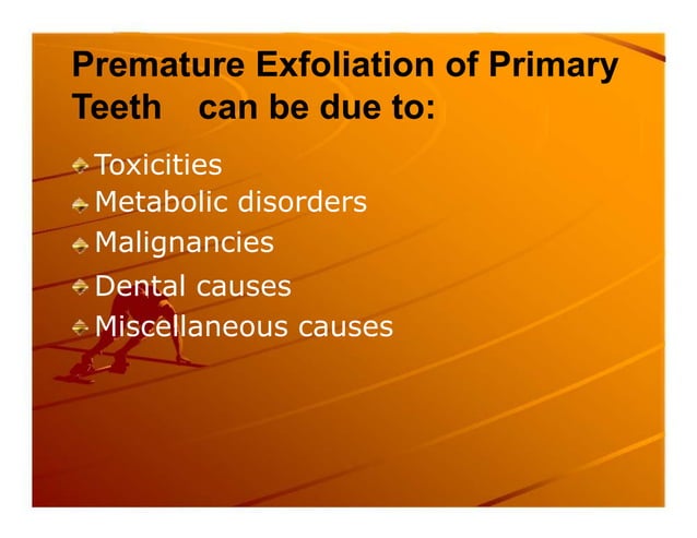Premature exfoliation of primary teeth | PPTX