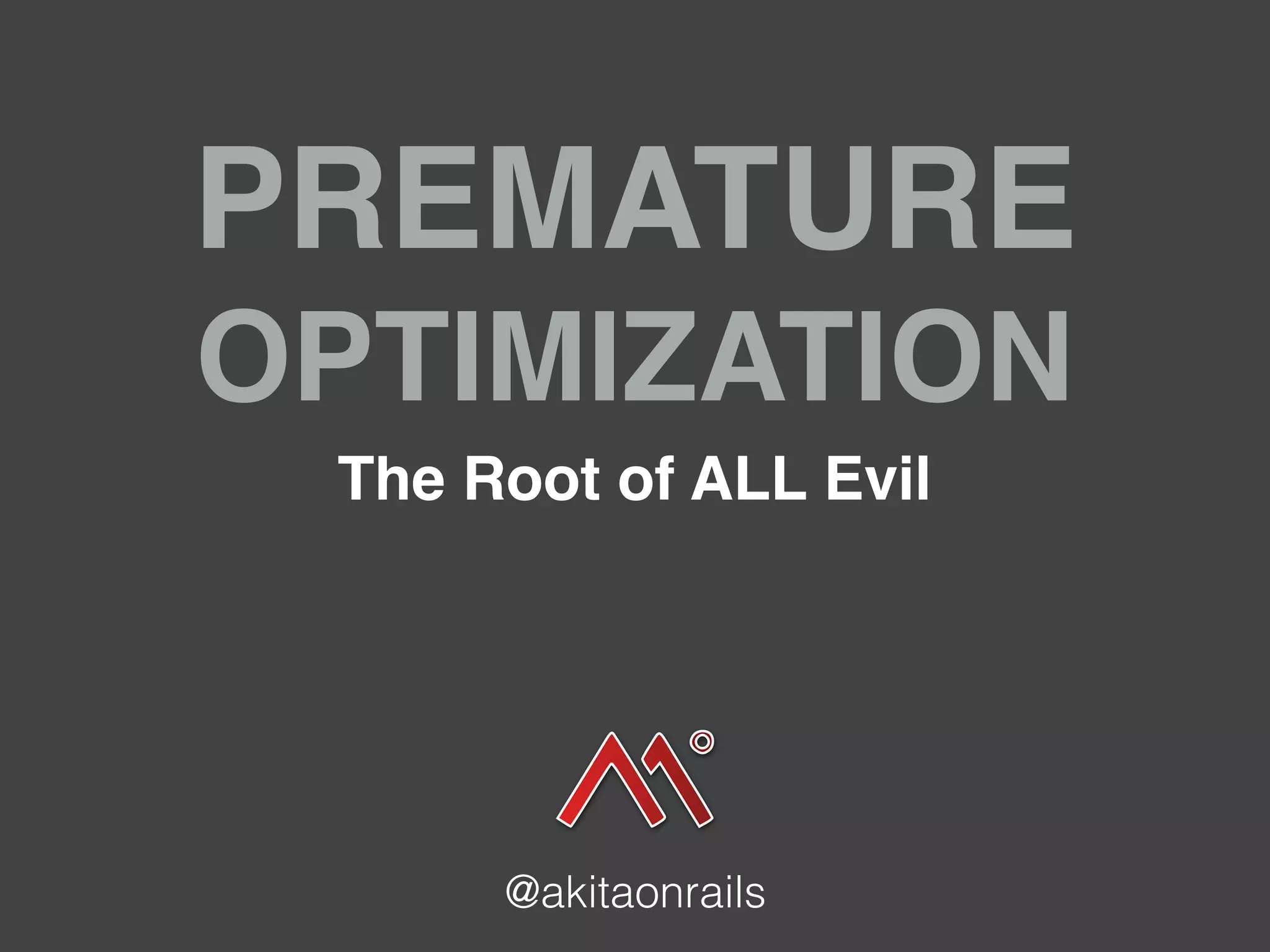 Premature optimisation: The Root of All Evil | PPT