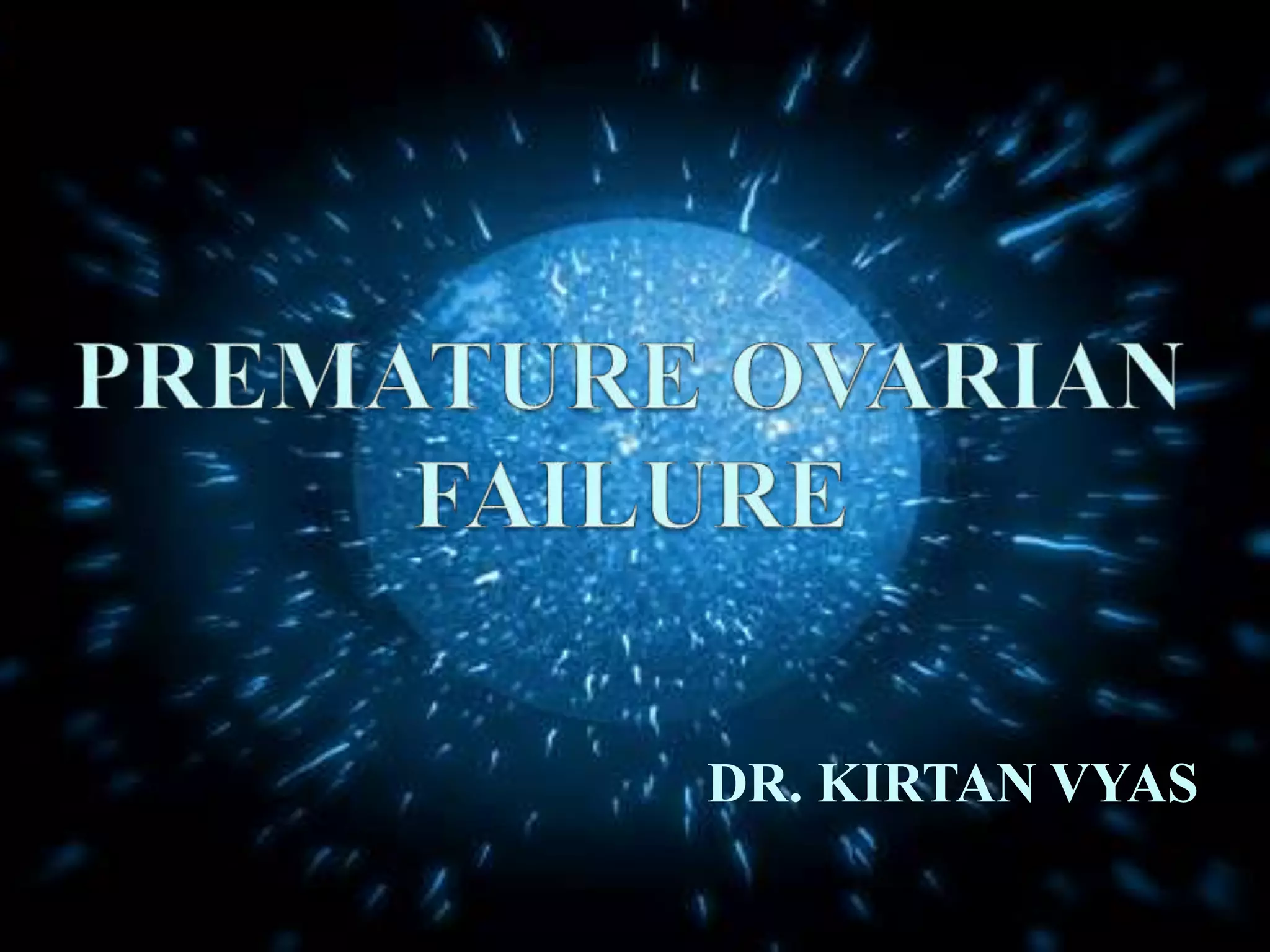 Premature Ovarian Failure | PPTX