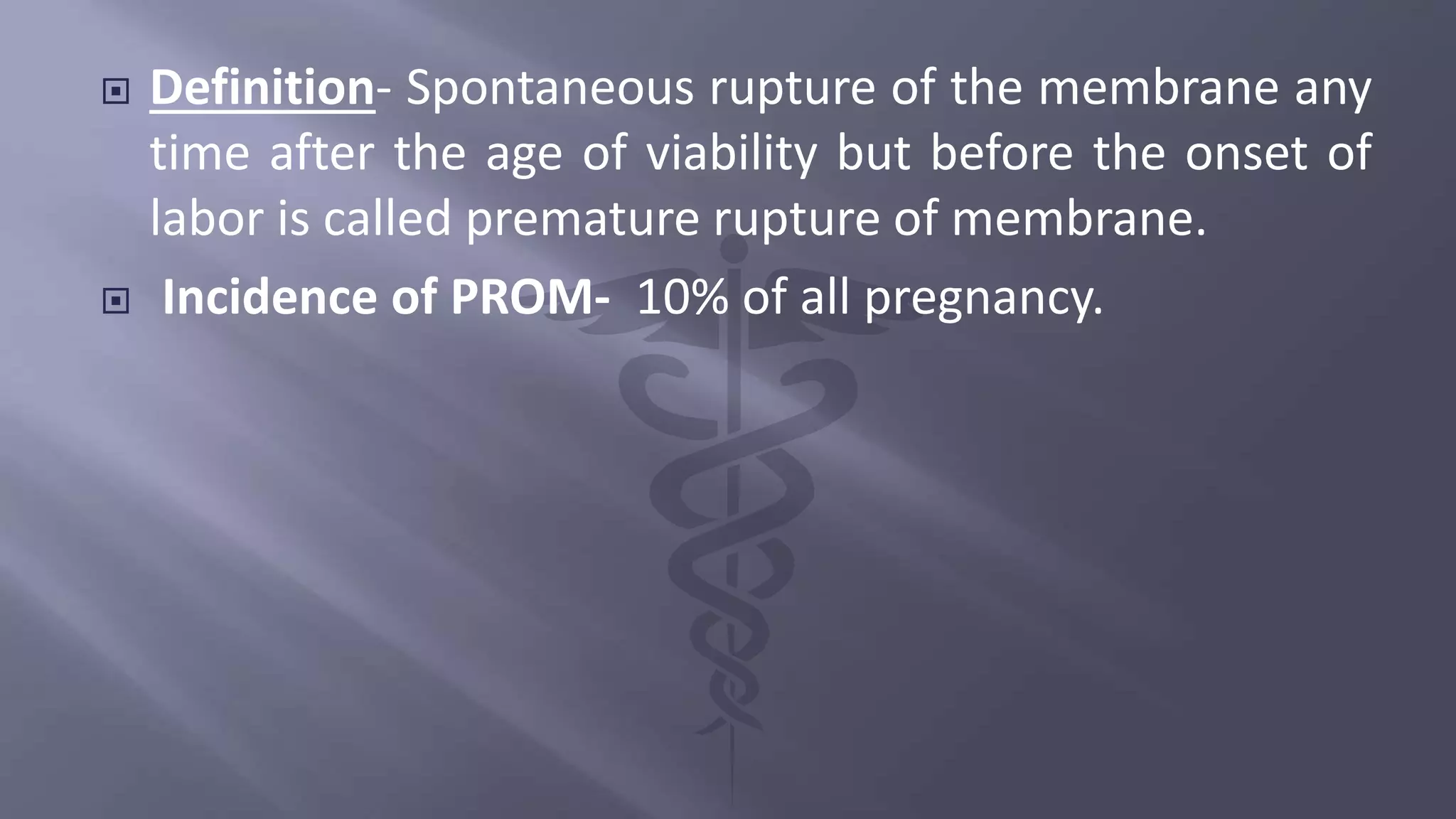 Premature rupture of membrane | PPTX