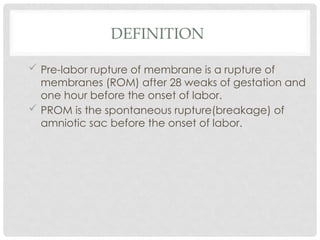 Premature rupture of membrane.pptxshjsjsjs | PPTX