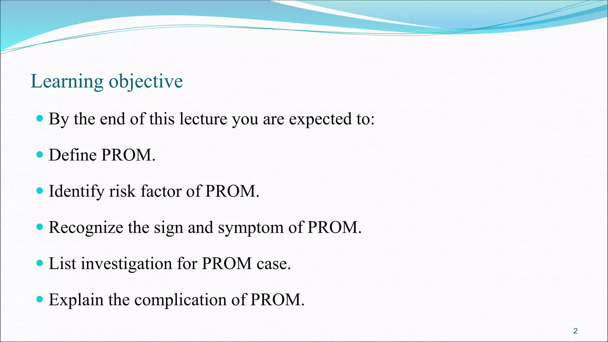 Premature rupture of membrane (PROM).pptx
