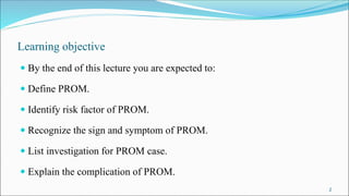 Premature rupture of membrane (PROM).pptx