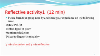 Premature rupture of membrane (PROM).pptx