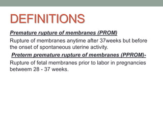 Premature rupture of membranes | PPTX