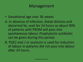 Premature rupture of membranes (prom) | PPTX