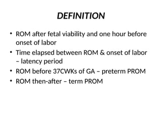 PREMATURE RUPTURE OF THE MEMBRANES..pptx