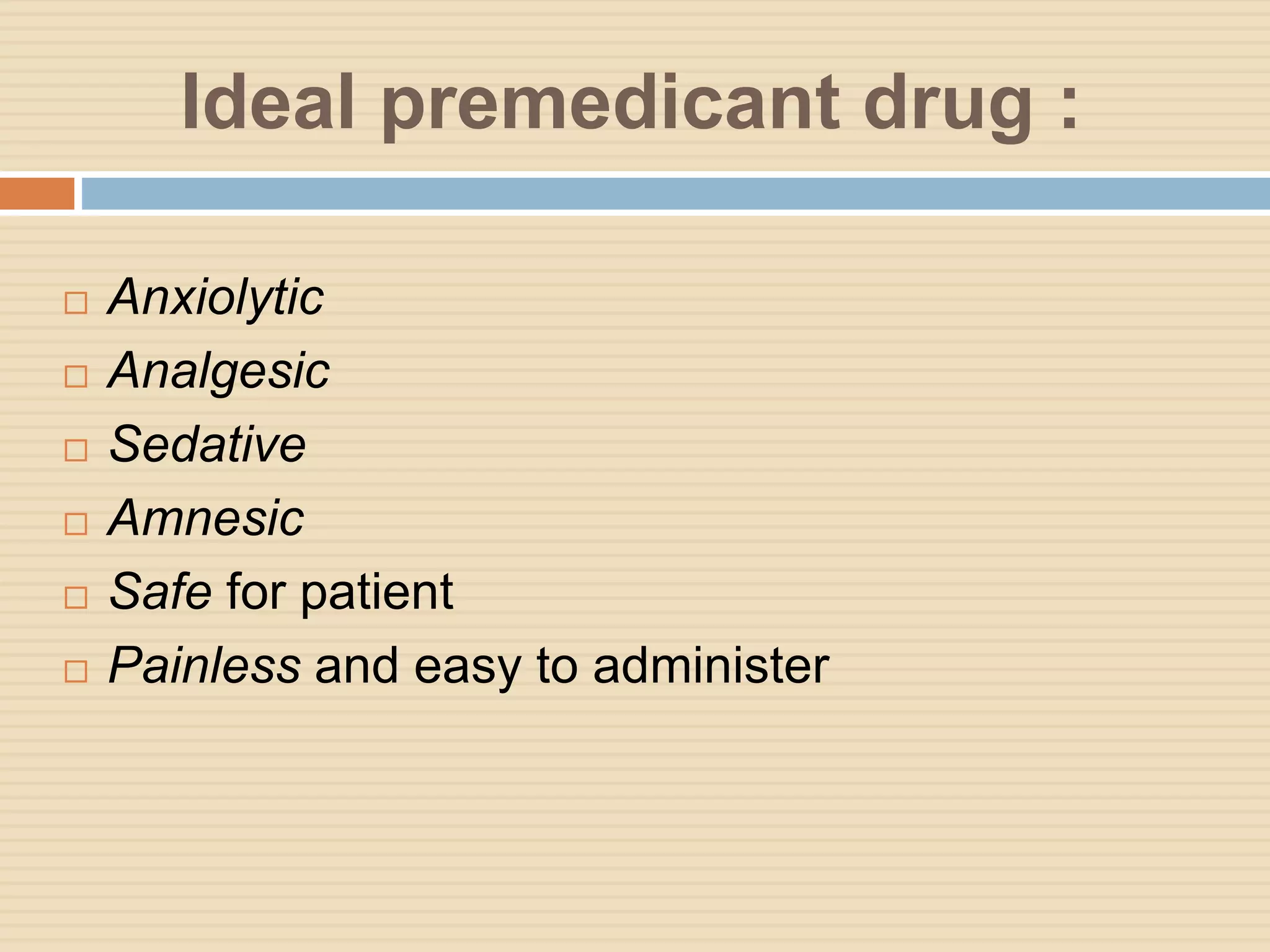 Premedicant drugs in Anesthesia | PPTX