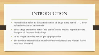 PREMEDICATION in anaesthesia in surgery 1 | PPTX