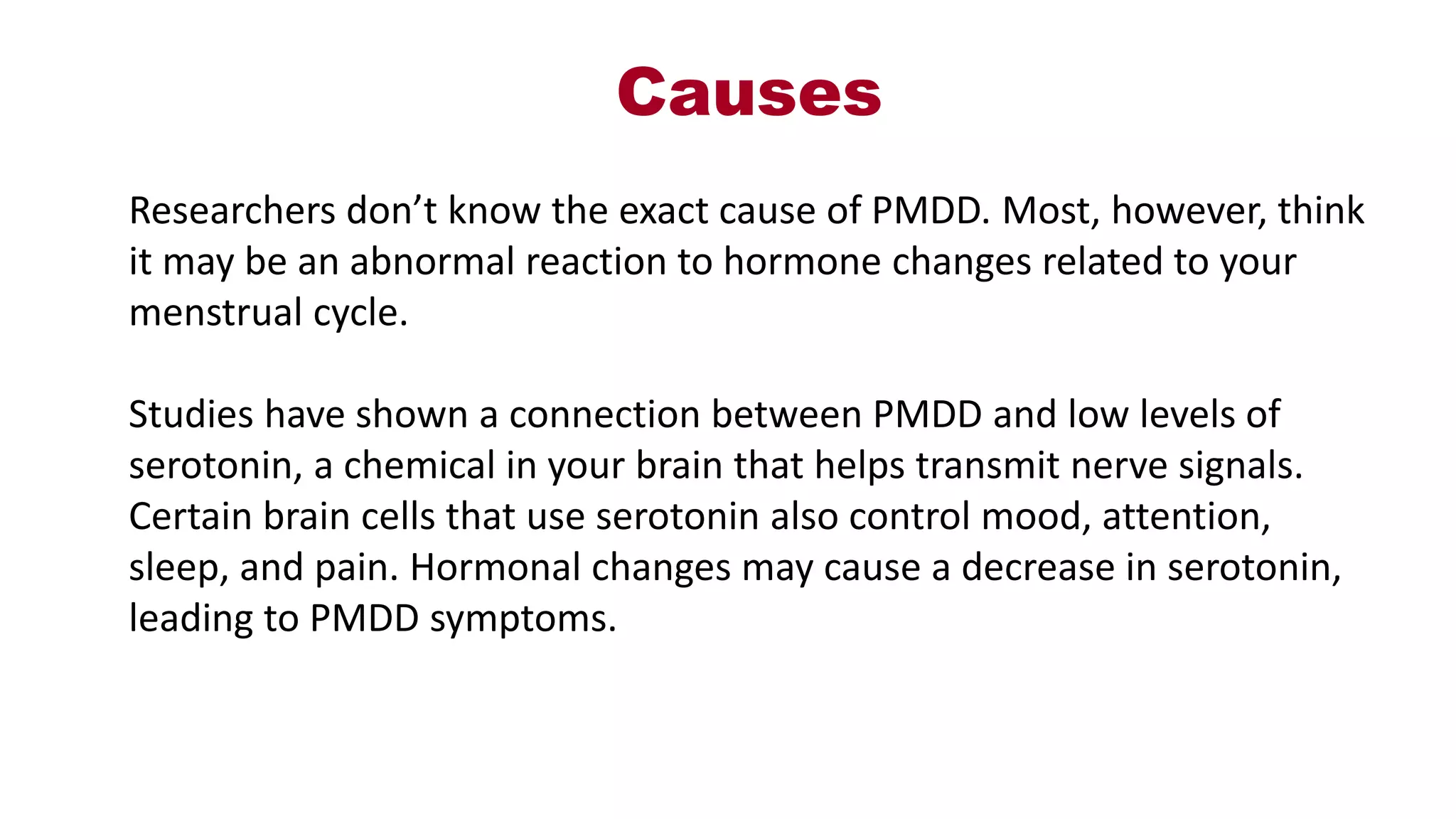 Premenstrual Dysphoric Disorder (PMDD)-a brief medical study.. | PPTX