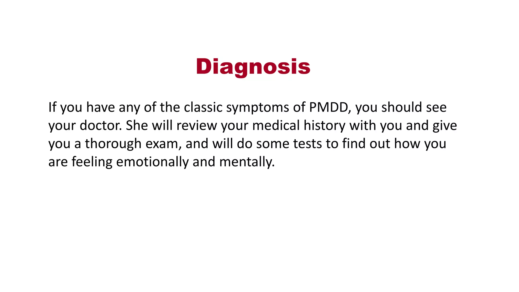 Premenstrual Dysphoric Disorder (PMDD)-a brief medical study.. | PPTX