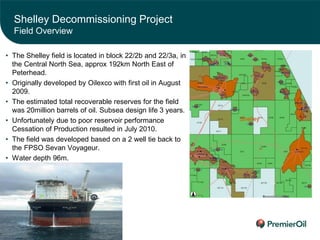 Premier Oil - Decommissioning Oil Projects In The North Sea Case Study ...