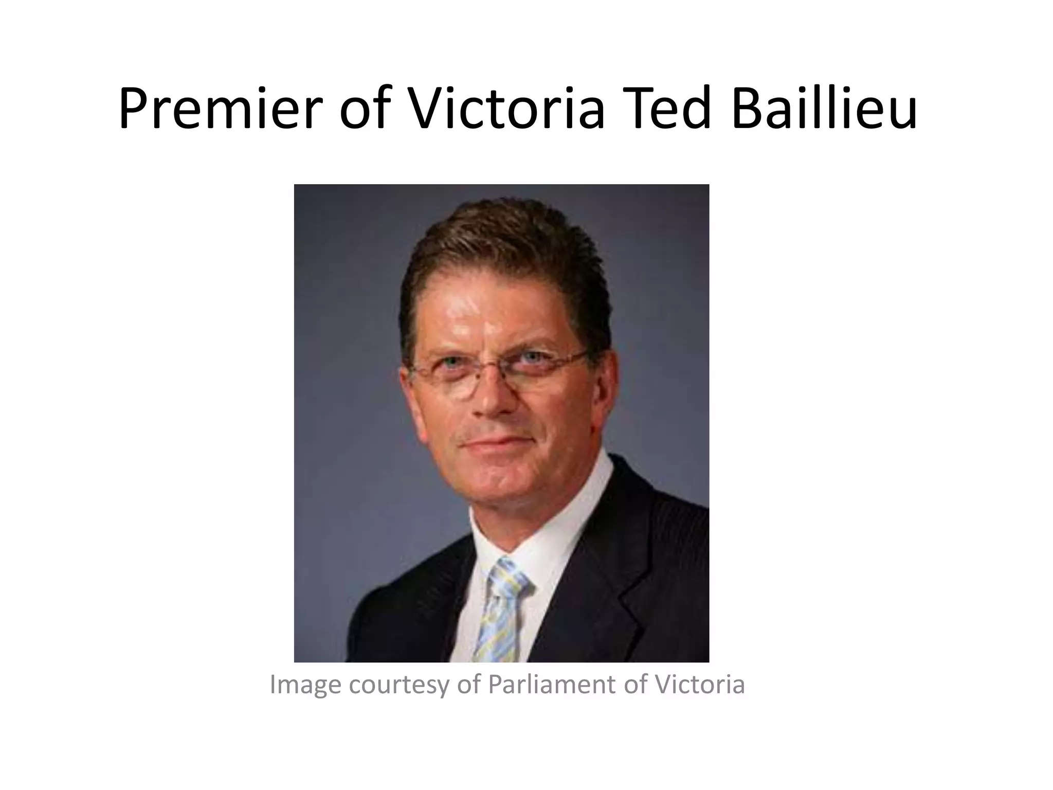 Premier of victoria ted baillieu | PPTX