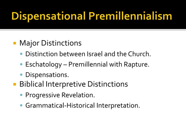Dispensational Premillennialism | PPT
