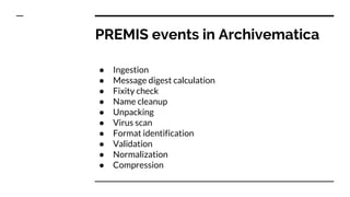 PREMIS in METS in Archivematica | PDF | Databases | Computer Software ...