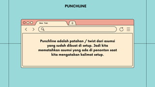 Dasar Penulisan Stand Up Comedy (Premis, Setup, Punchline) | PPT